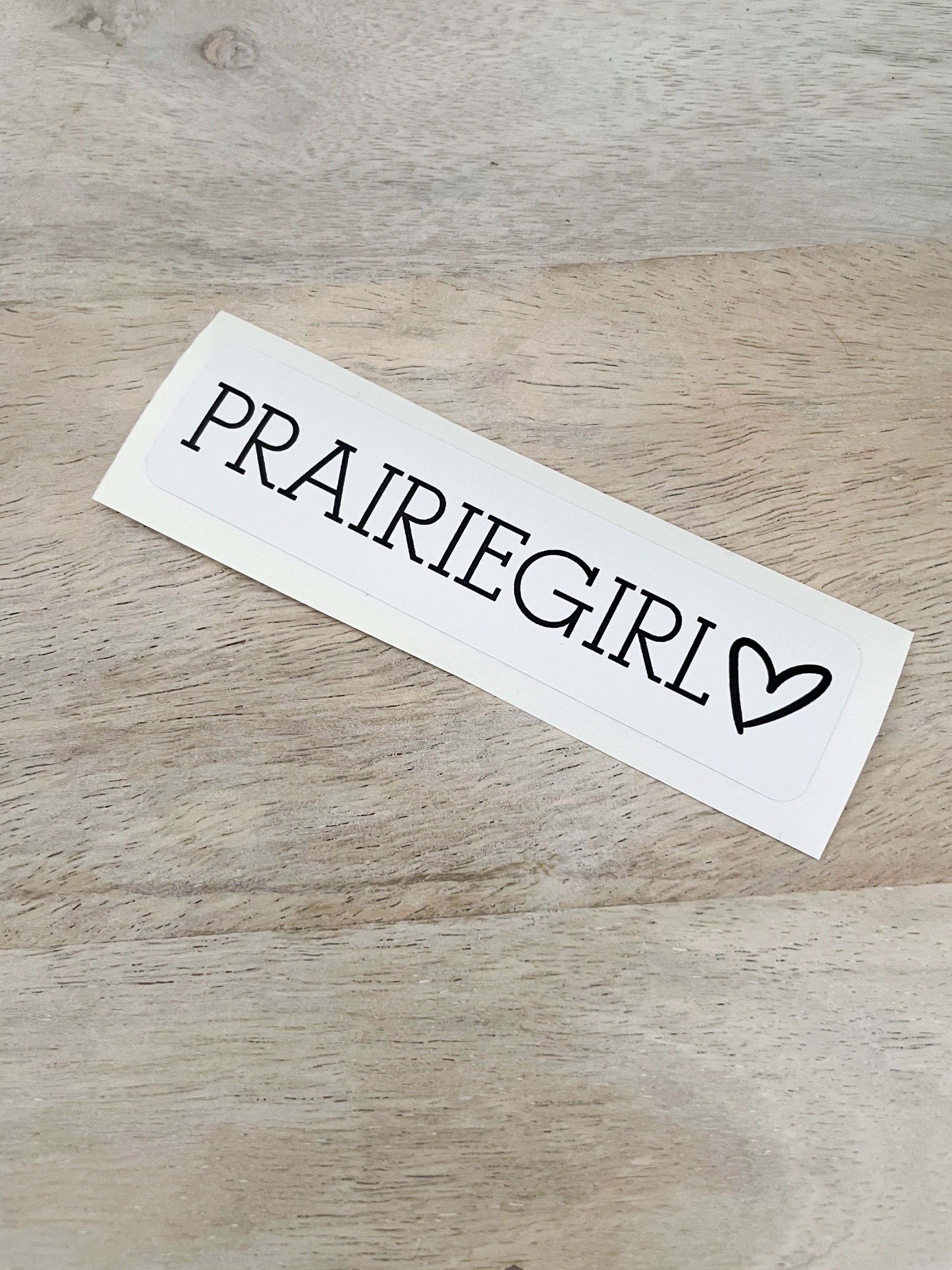 PRAIRIE GIRL waterproof sticker – Prairie Girl the label